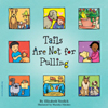 Tails Are Not for Pulling